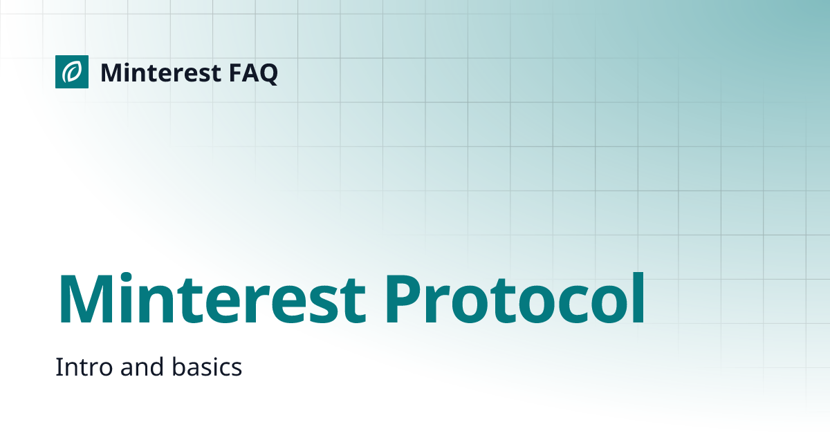 Minterest Protocol | Minterest FAQ