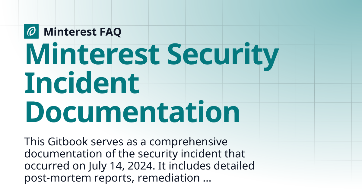 Minterest Security Incident Documentation | Minterest FAQ