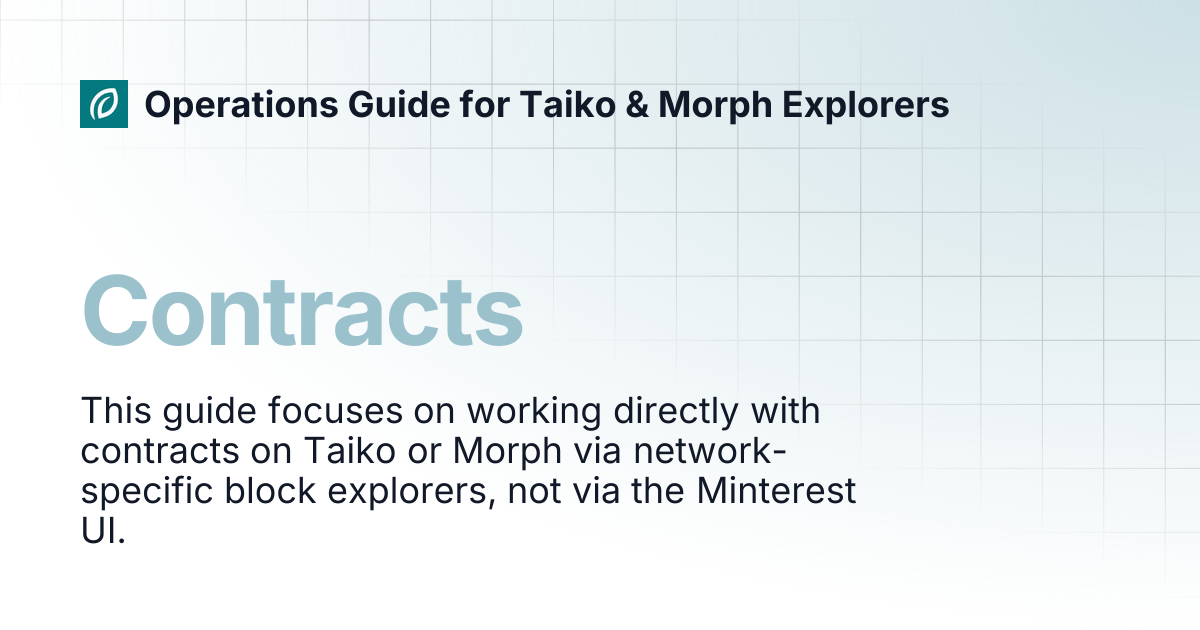 Contracts | Operations Guide for Taiko & Morph Explorers